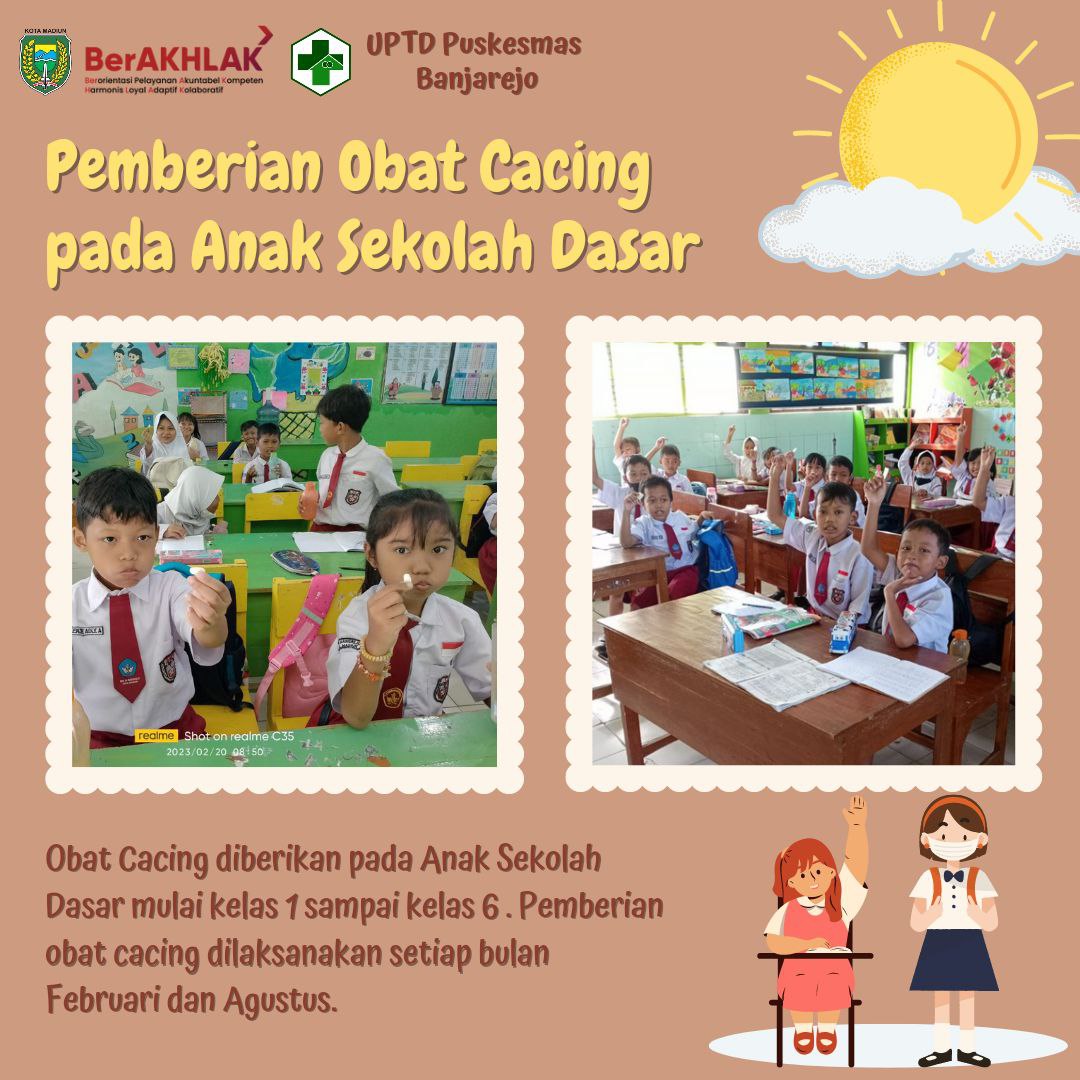 Pemberian Obat Cacing Pada Anak Sekolah Dasar – UPTD Puskesmas ...